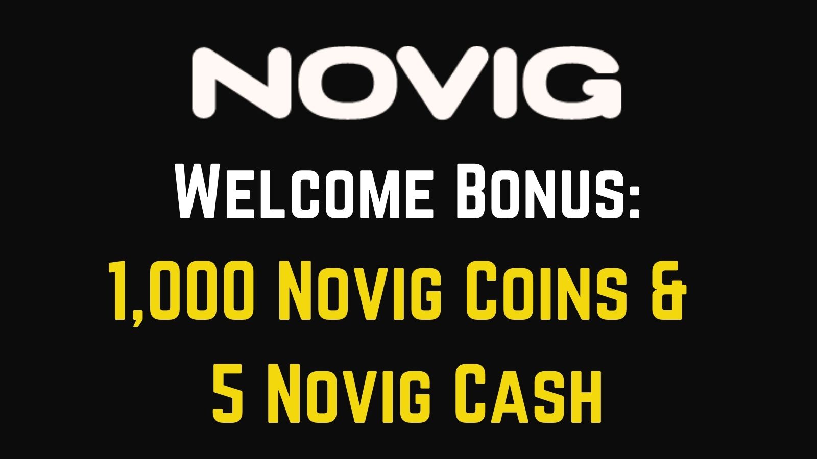 Novig Promo Code, Receive 1,000 Novig Coins & 5 Novig Cash
